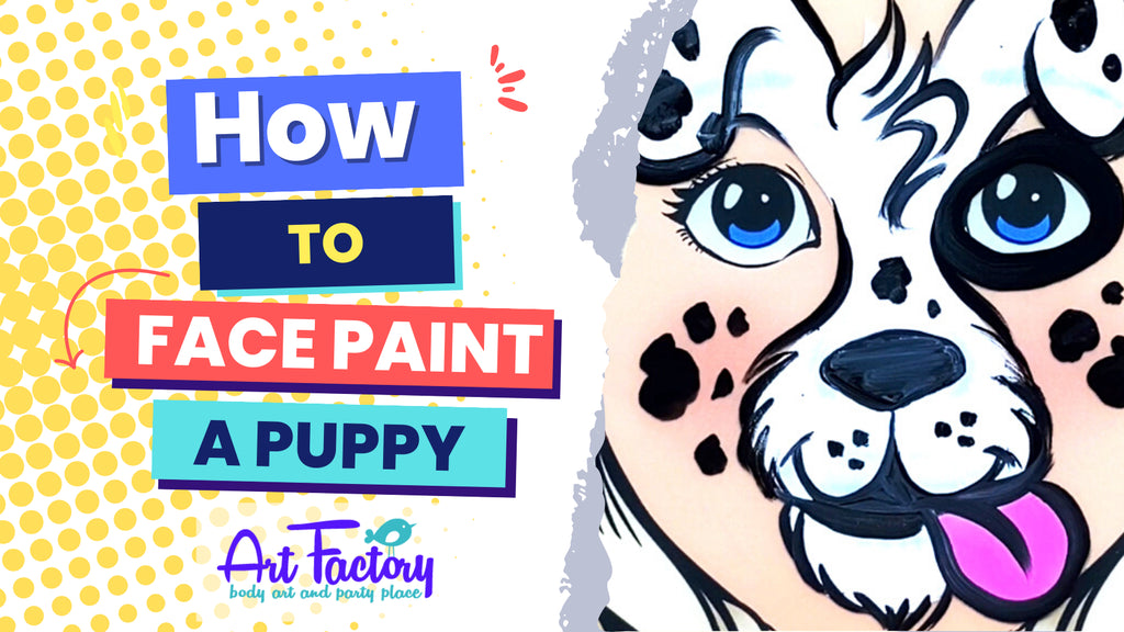 How to Face Paint a Puppy Dog! – www.artfactoryus.com